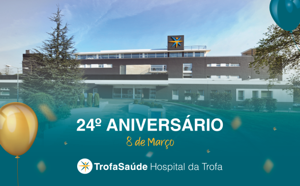 24º aniversário do Trofa Saúde HOSPITAL DA TROFA - Trofa Saúde